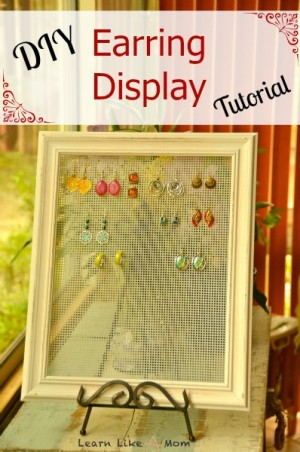 Learn Like A Mom! DIY Earring Display Tutorial - Learn Like A Mom!